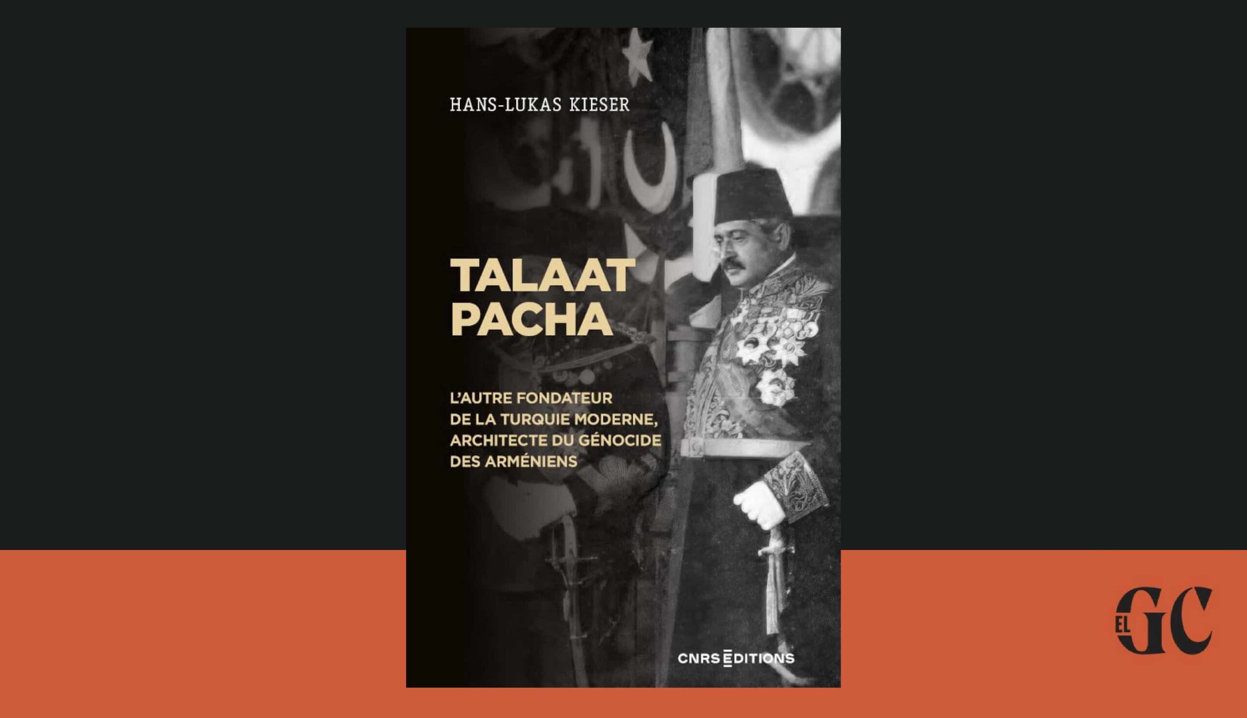 Talat Paşa, Turquía a través de la guerra y el genocidio - El Grand ...