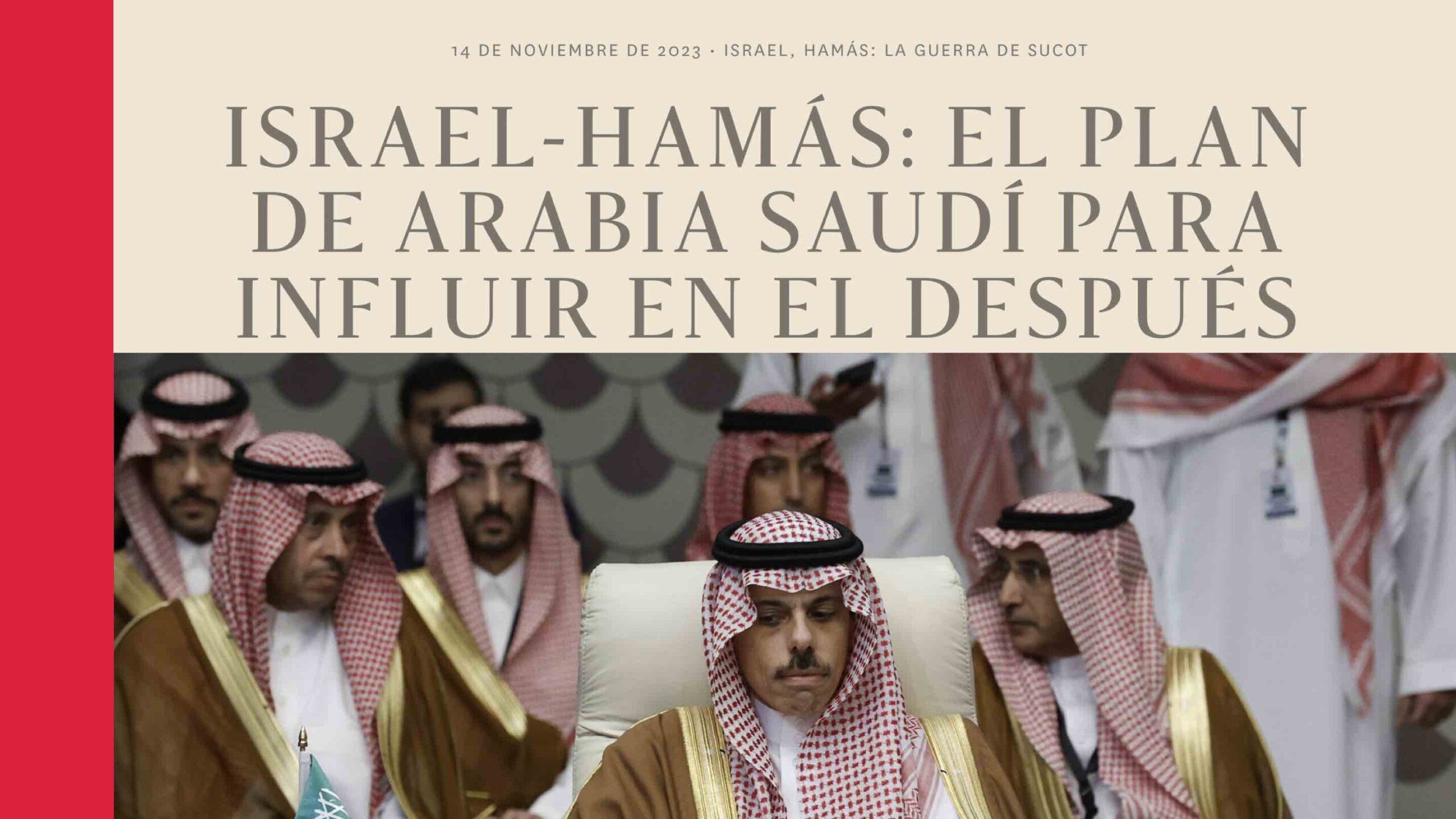 Israel-Hamás: el plan de Arabia Saudí para influir en el después - El ...