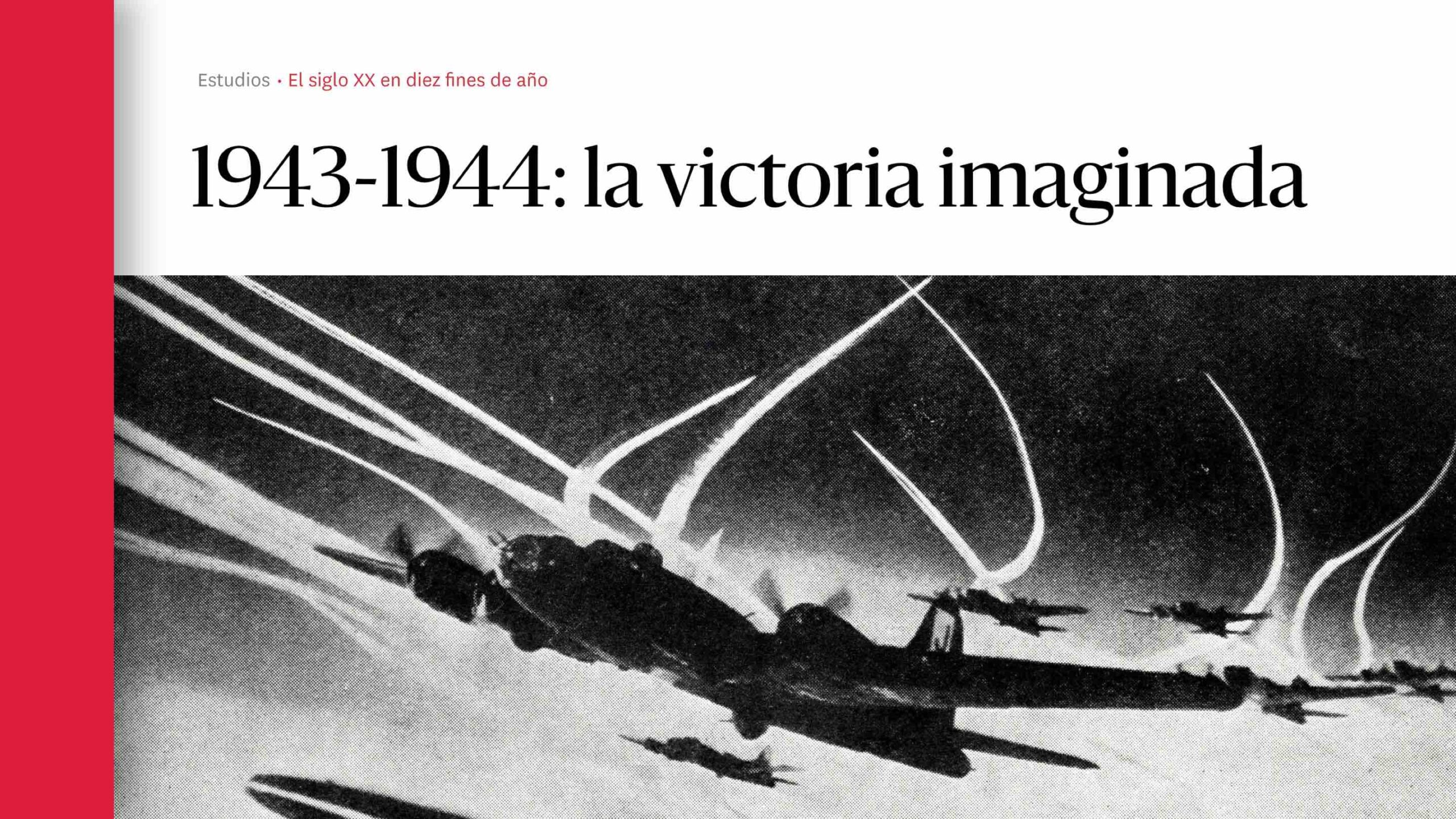 1943-1944: la victoria imaginada - El Grand Continent