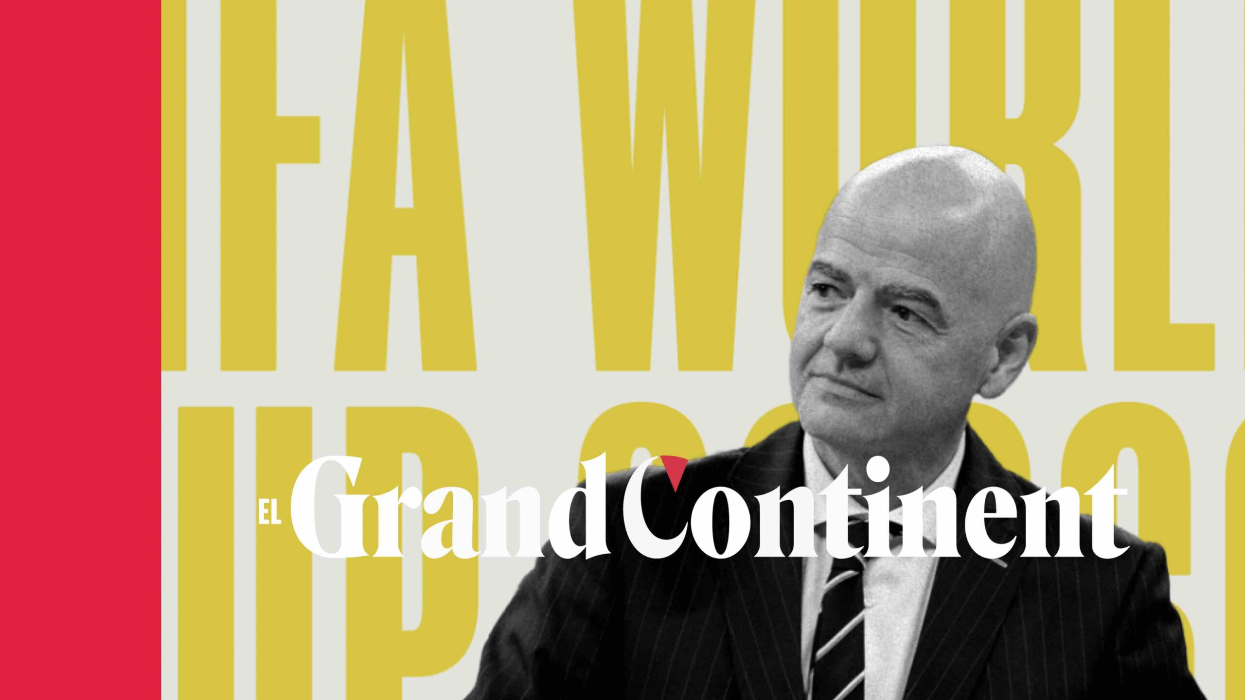 Gianni Infantino: chambelán neorrealista del futbol mundial - El Grand ...