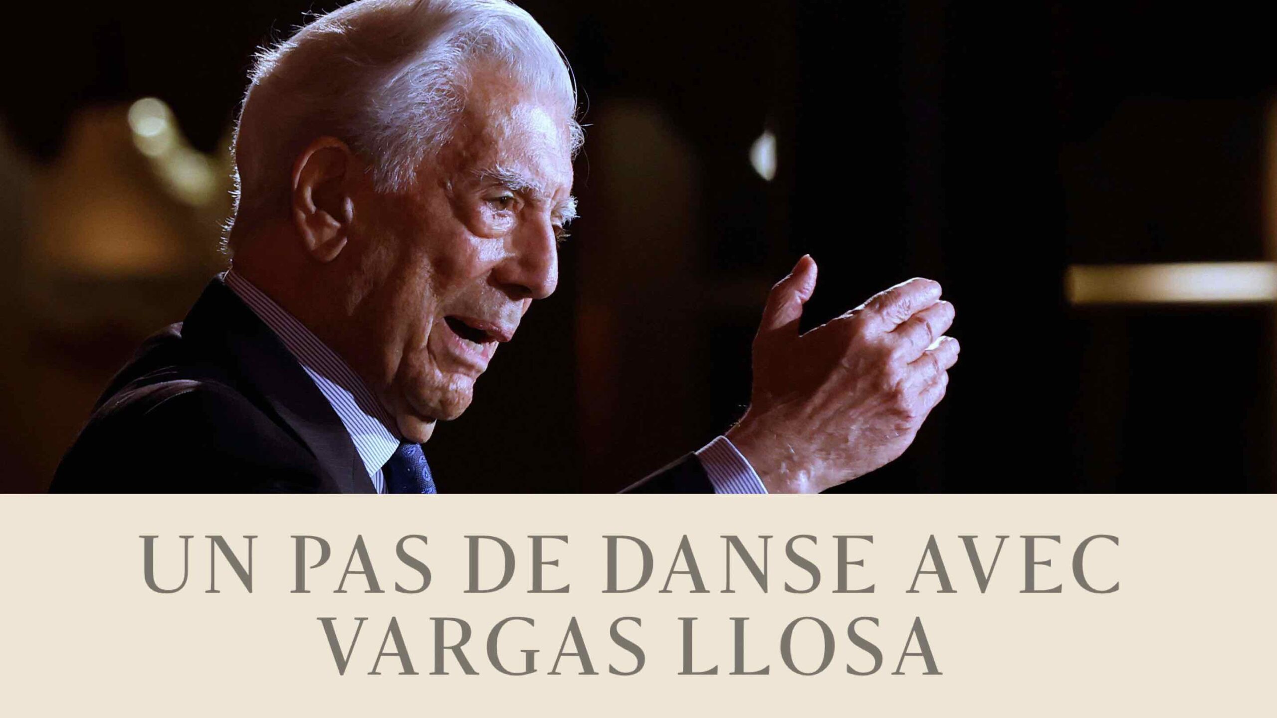 Un pas de danse avec Vargas Llosa | Le Grand Continent
