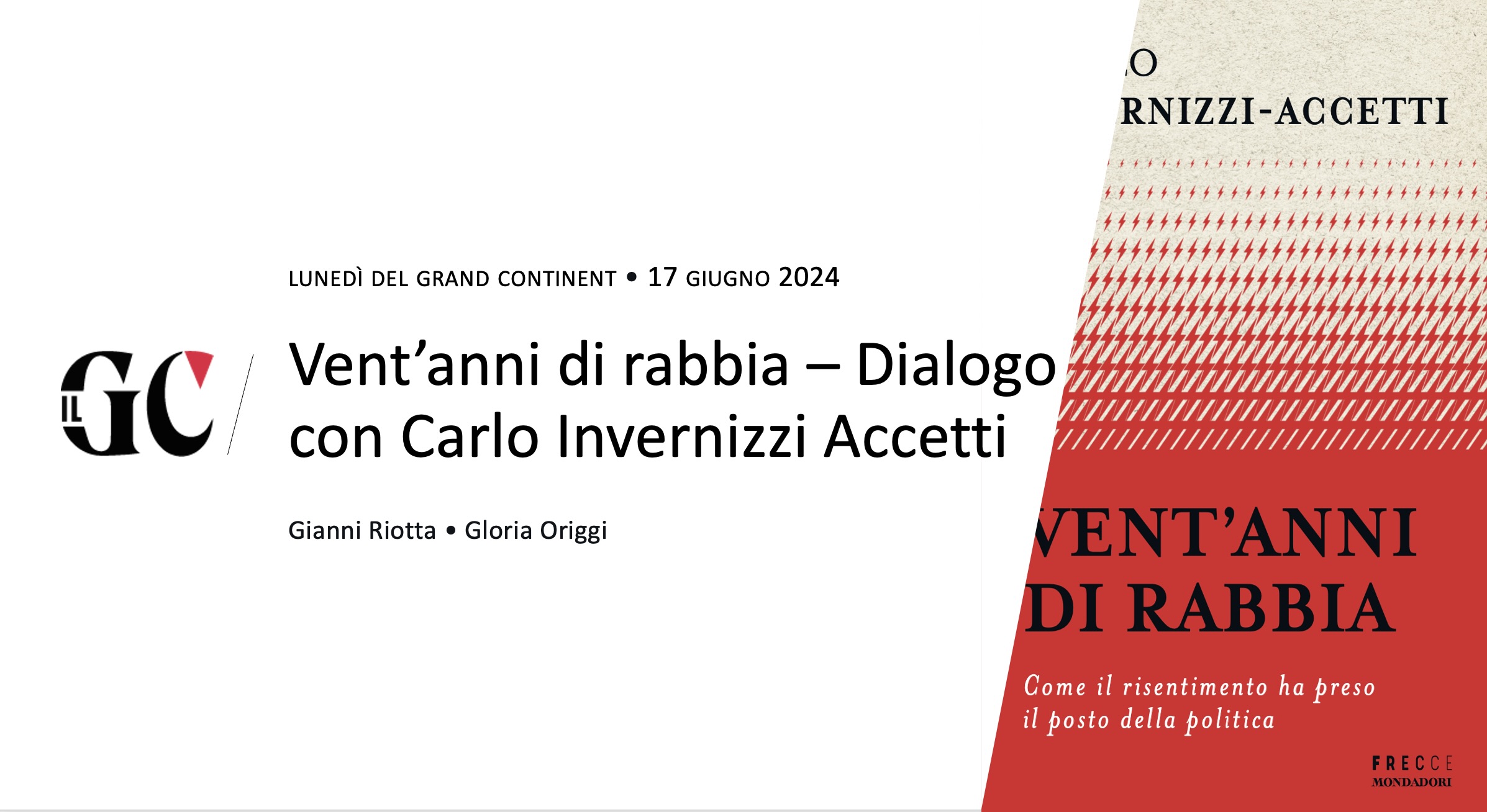 Vent’anni di Rabbia - Incontro con Carlo Invernizzi Accetti | Le Grand ...