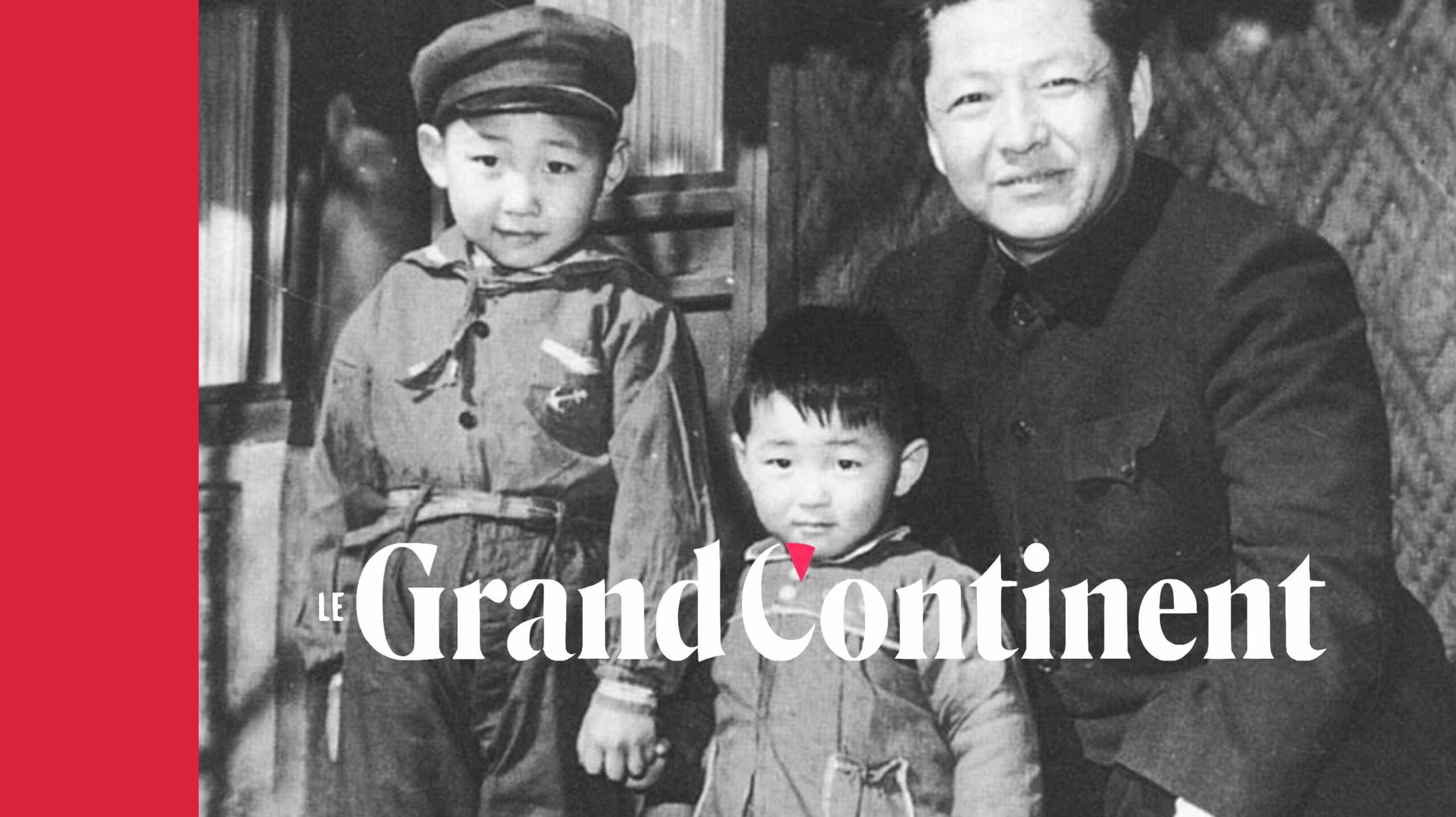 Xi Jinping : une histoire vraie | Le Grand Continent