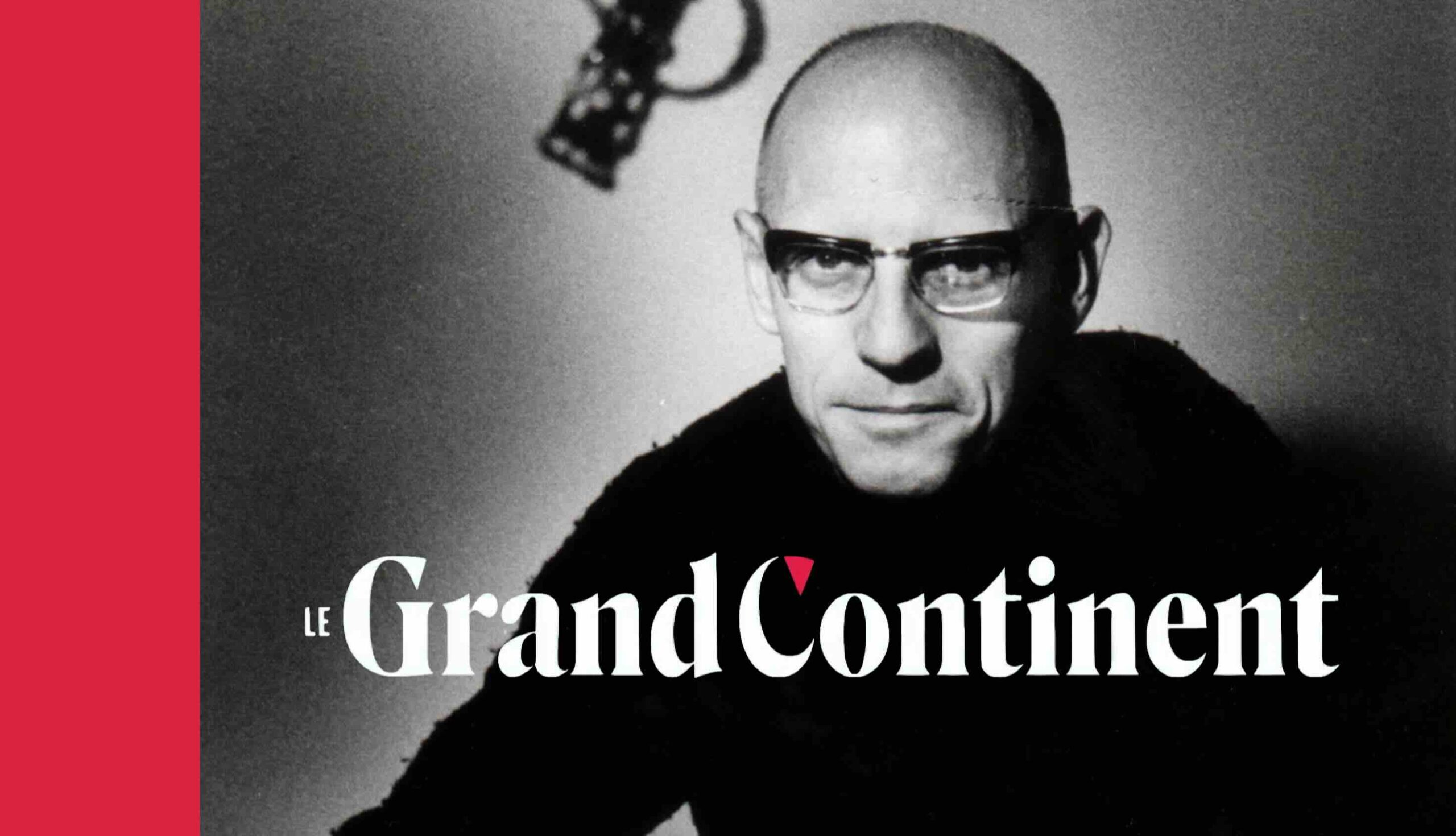 Continuer Foucault ? | Le Grand Continent